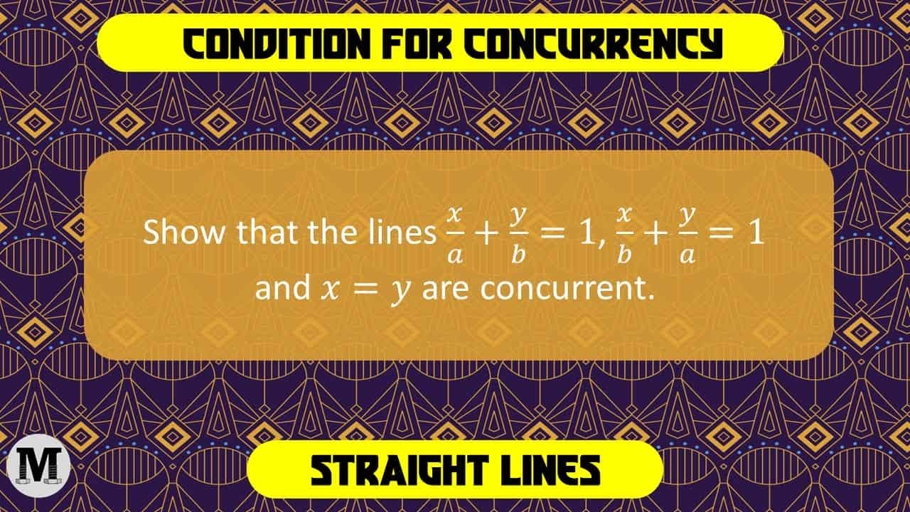 3 | Straight Lines (Co-ordinate Geometry) | Condition for Concurrency ...