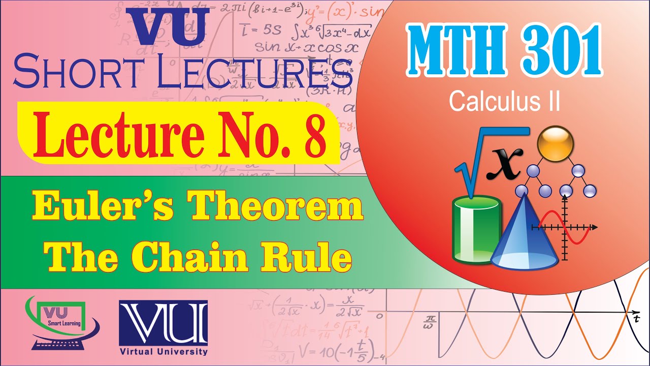 MTH301 Short Lecture 8 | Euler's Theorem & Chain Rule Examples ...