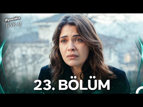 #YENİDEN Baraj 23. Bölüm