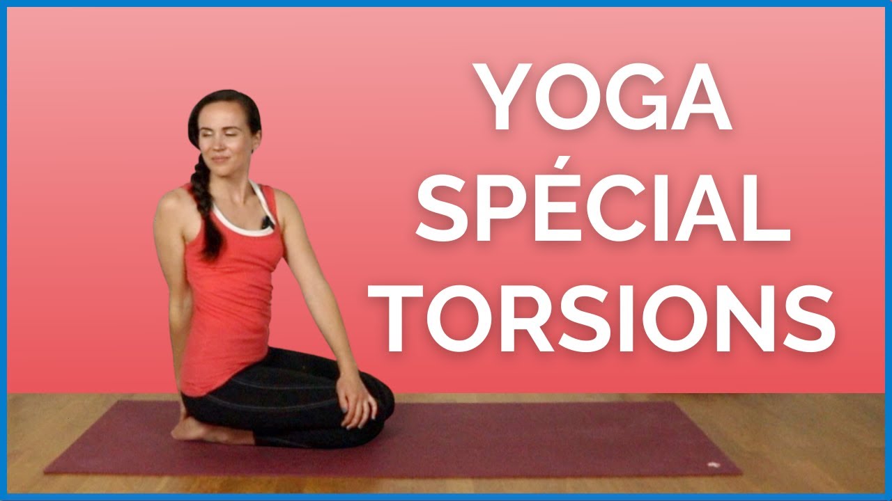 10 min de Yoga Spécial TORSIONS pour une bonne énergie ! - YouTube