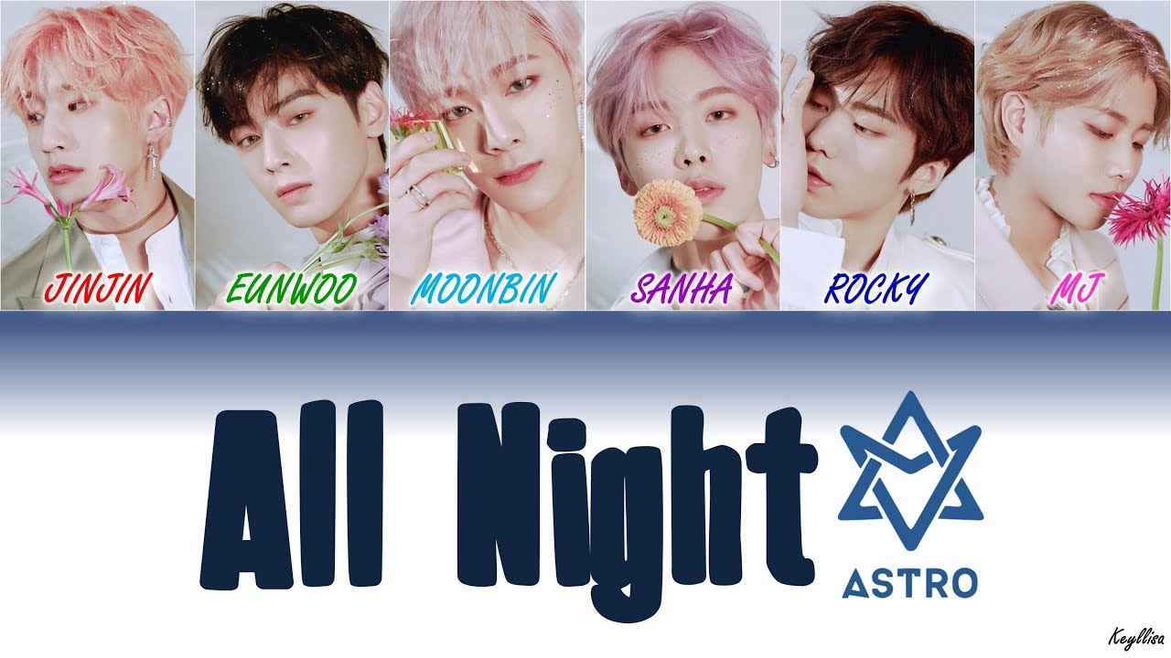ASTRO(아스트로) - All Night(전화해) [ITA traduzione_Color Coded Lyrics_Han_Rom ...