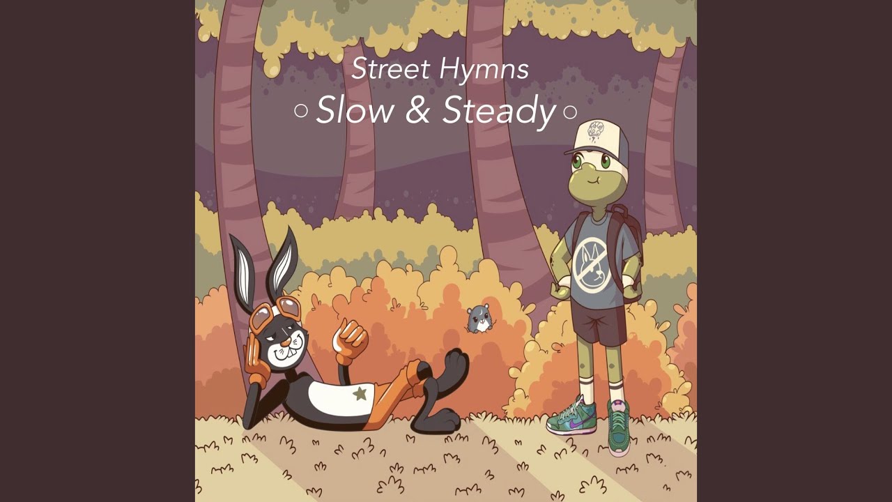 Slow & Steady - YouTube