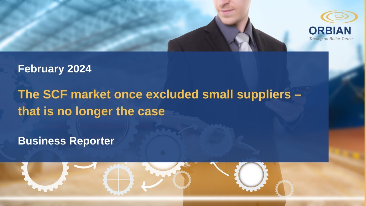 The SCF market once excluded small suppliers – that is no longer the ...