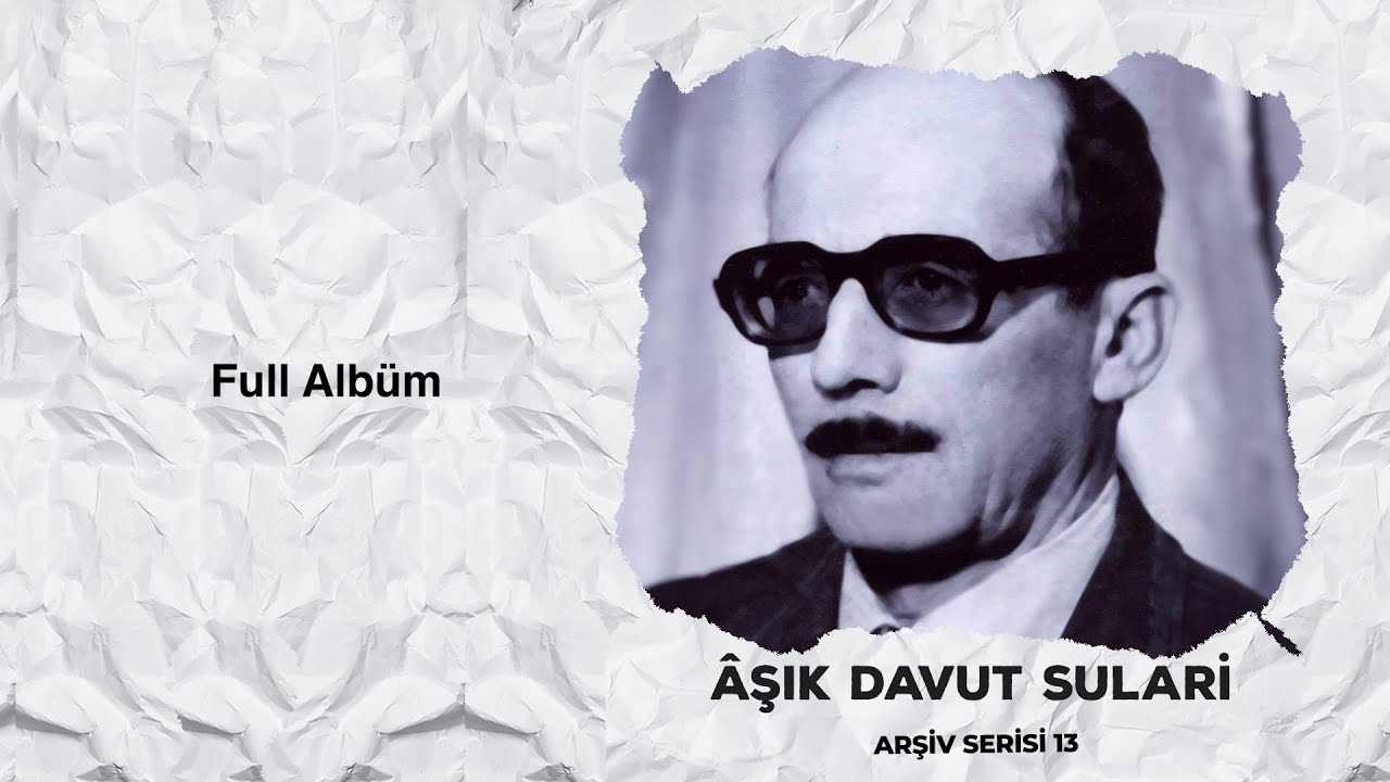 Davut Sulari Arşiv Serisi 13 Full Albüm - YouTube