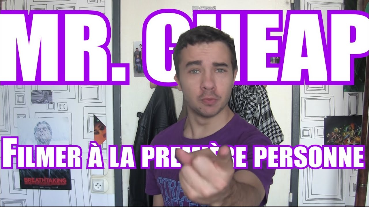 Mr Cheap #3/5 - Filmer à la première personne - YouTube