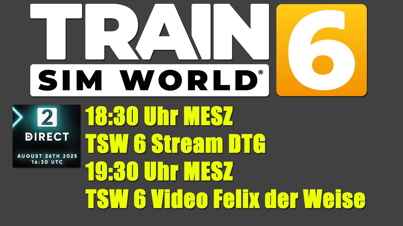 HEUTE ABEND Train Sim World 6 Ankündigung mit neuen Strecken, Zügen ...