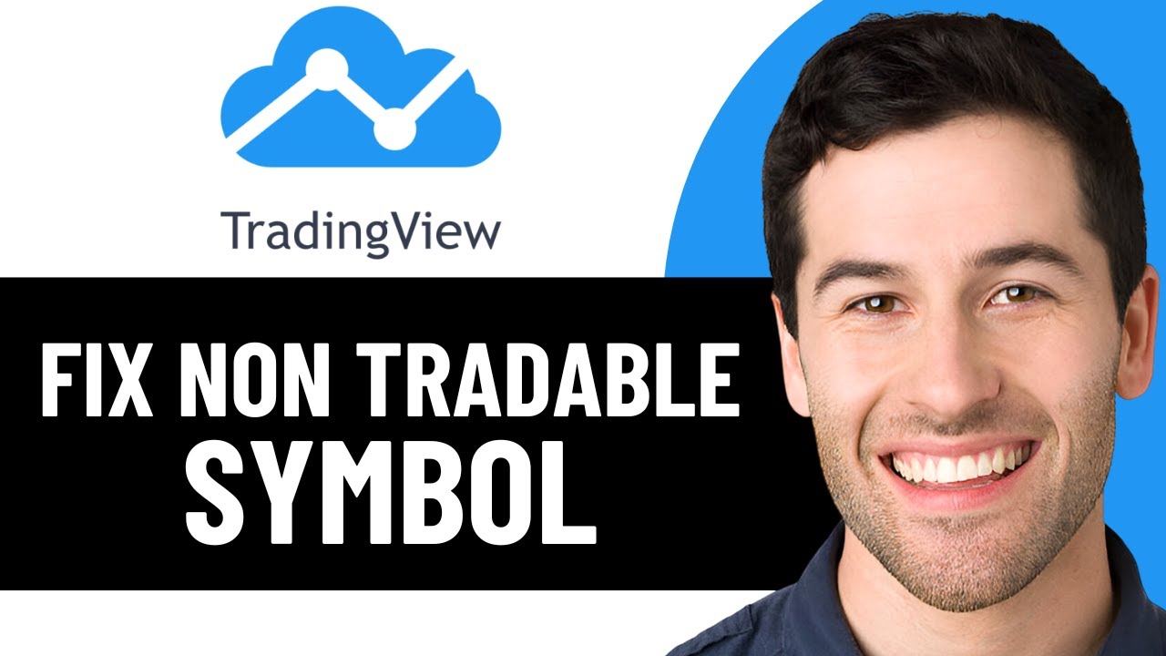 HOW TO FIX NON TRADABLE SYMBOL IN TRADING VIEW 2026! (EASY FIX) - YouTube