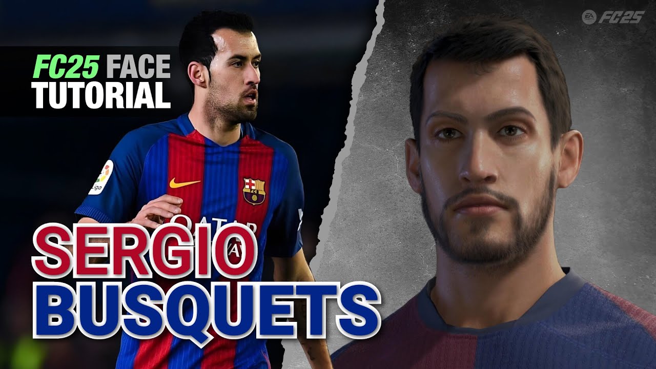 EA FC25 | Face Tutorial | Sergio Busquets - YouTube