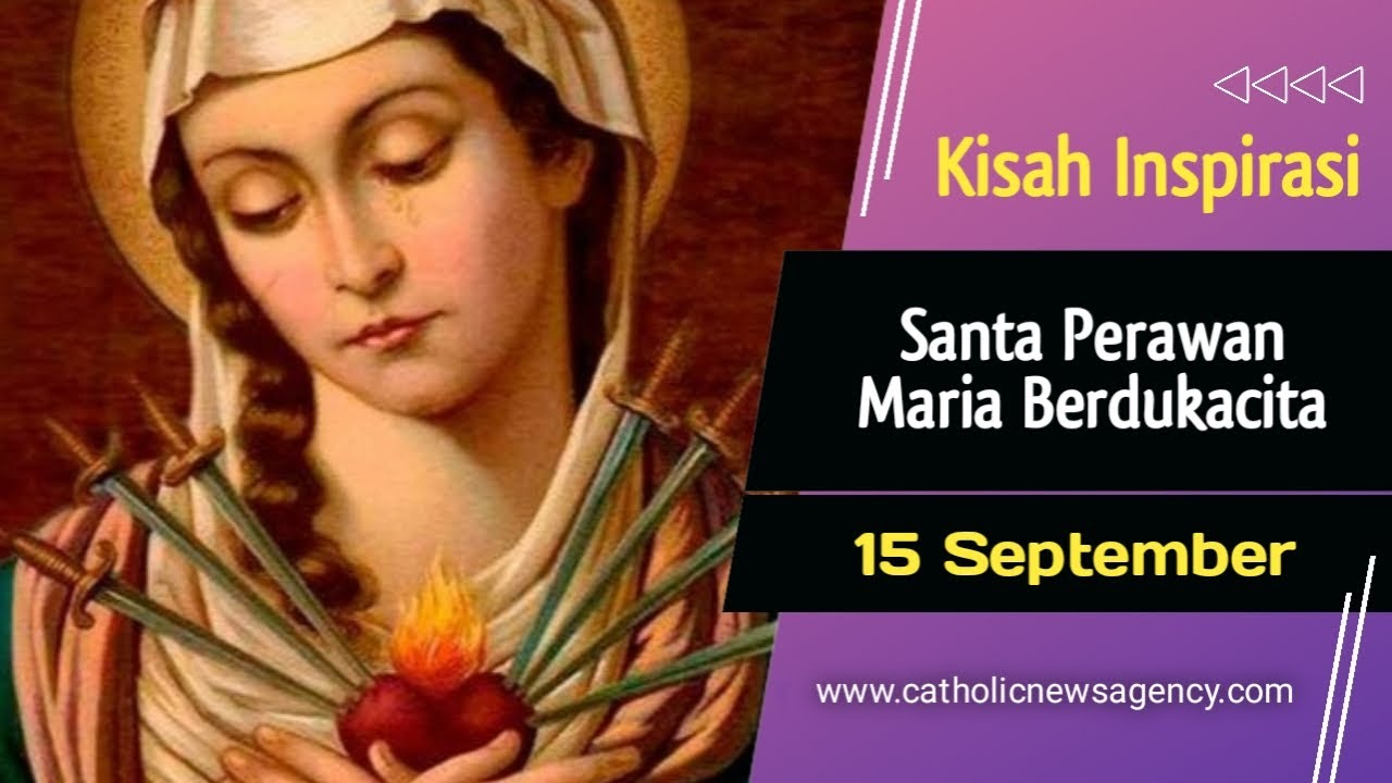 Kisah Inspirasi Iman||Santa Perawan Maria Berdukacita #kisahinspiratif ...