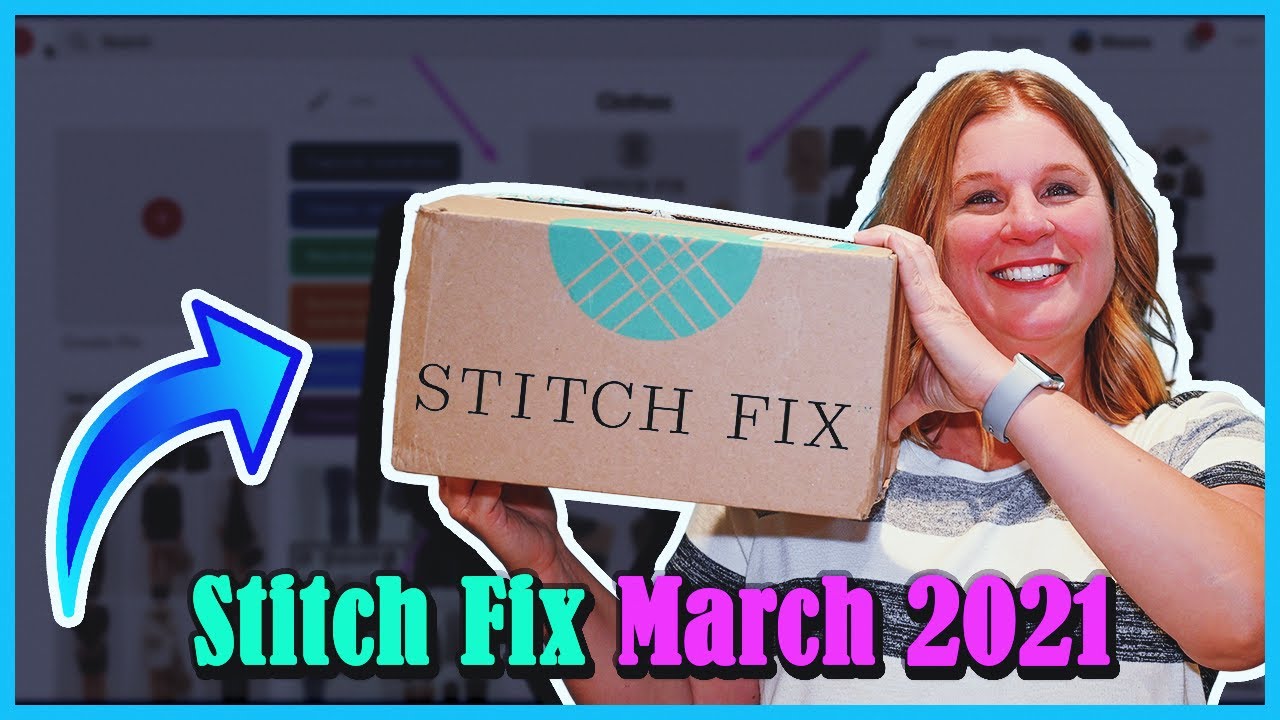 Stitch Fix Unboxing and Review - March 2021 - YouTube