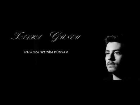 Talha Güney - Burası Benim Dünyam