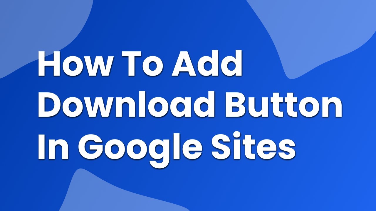 how to add download button in google sites - YouTube