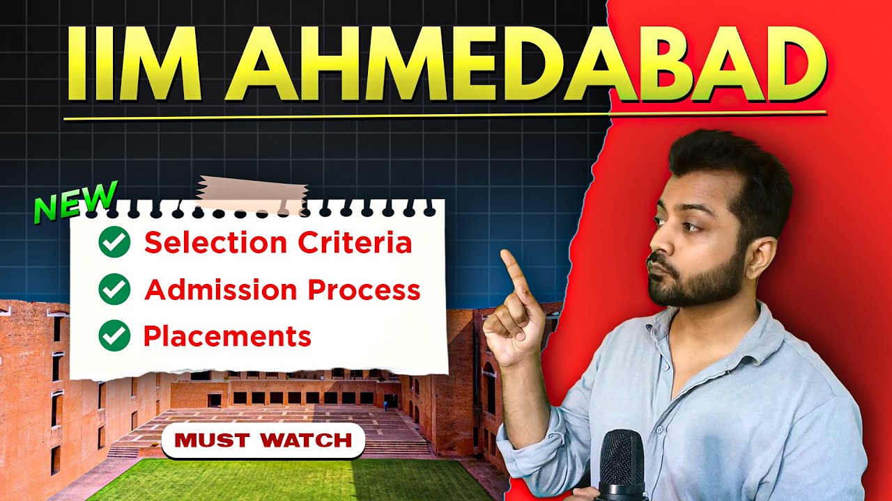 IIM Ahmedabad : A Dream college | Selection Criteria , Admission process & Placement # ...