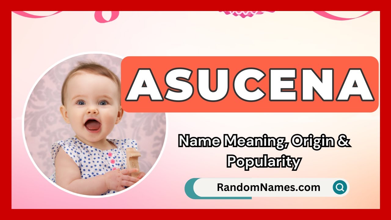 Asucena - Baby Girl Name Meaning, Origin & Popularity - RandomNames.com ...