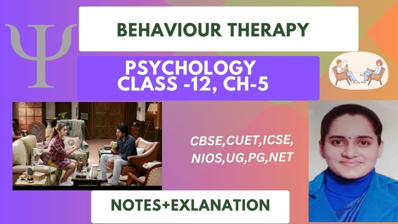 Behaviour Therapy | Therapeutic Approaches | Psychology, Class 12th ...