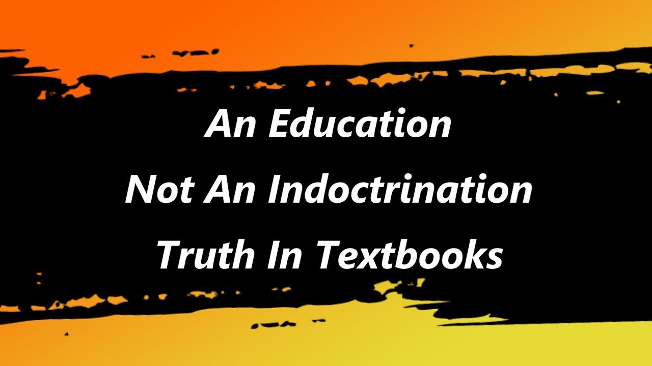 Truth in Textbooks - Education Not Indoctrination - YouTube