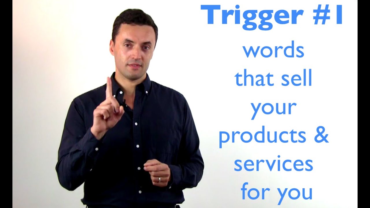 Trigger 1: words that sell your products and services for you - YouTube