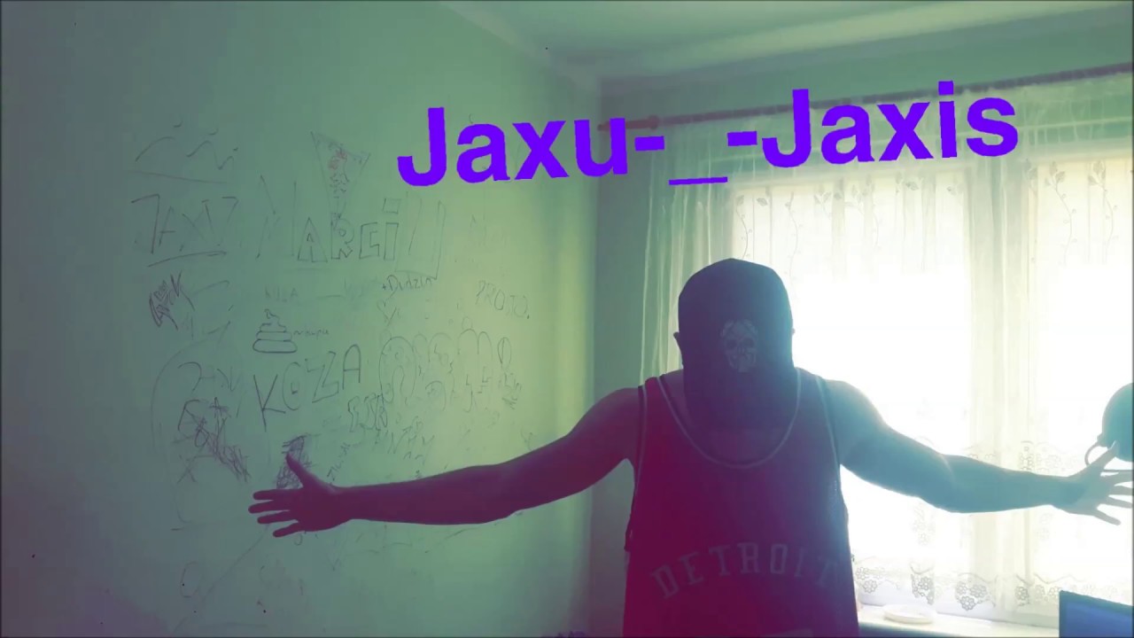 Jaxu-_-Jaxis - YouTube