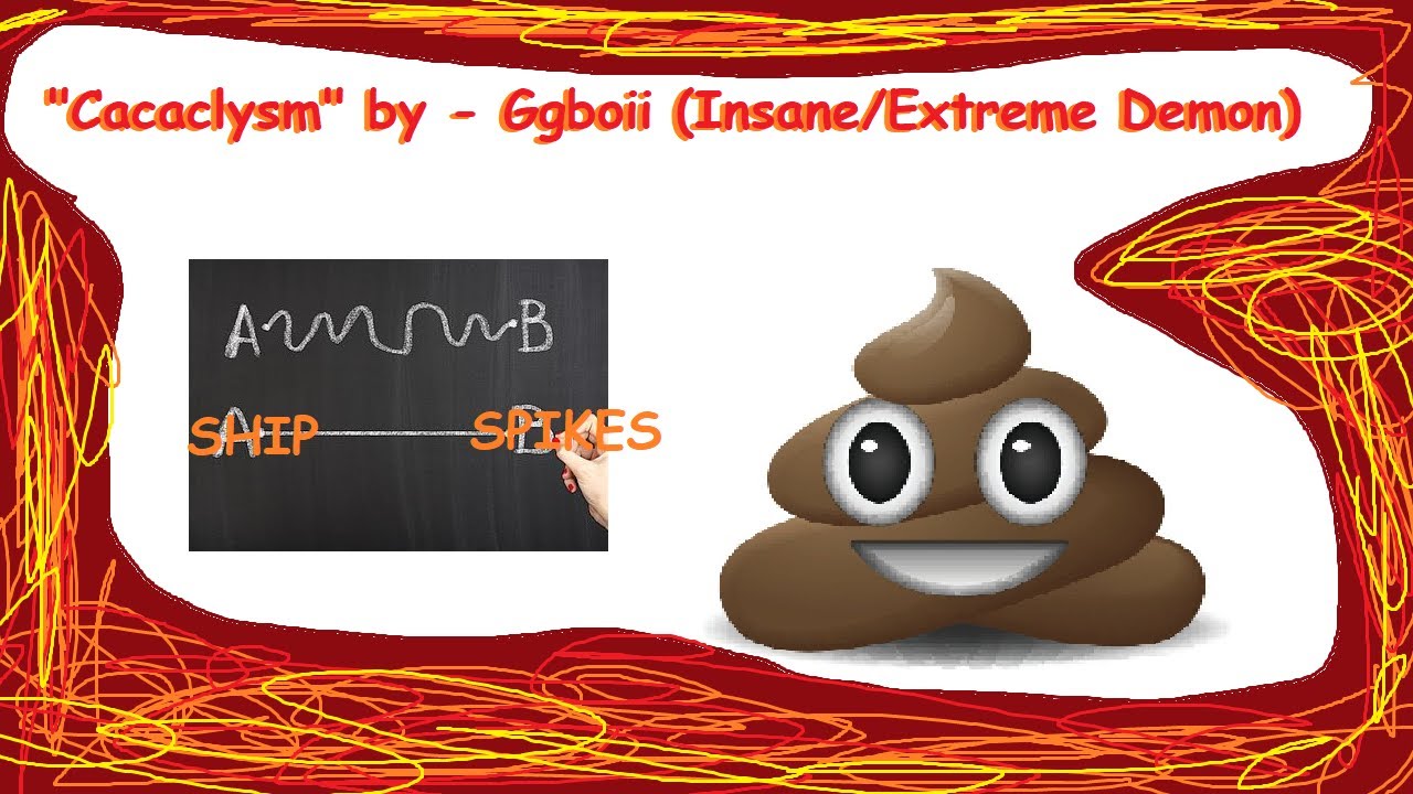 "Cataclysm" 100% by - Ggboy (Extreme Demon) - YouTube