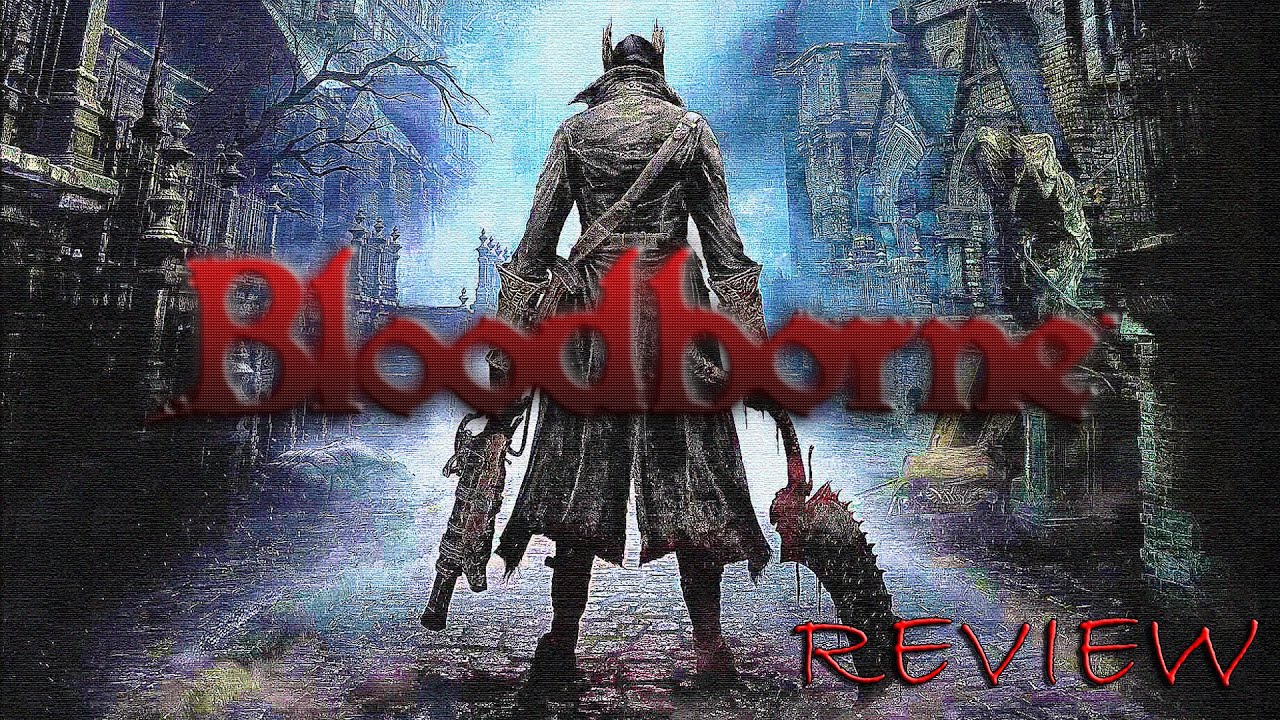 Bloodborne / Review - YouTube