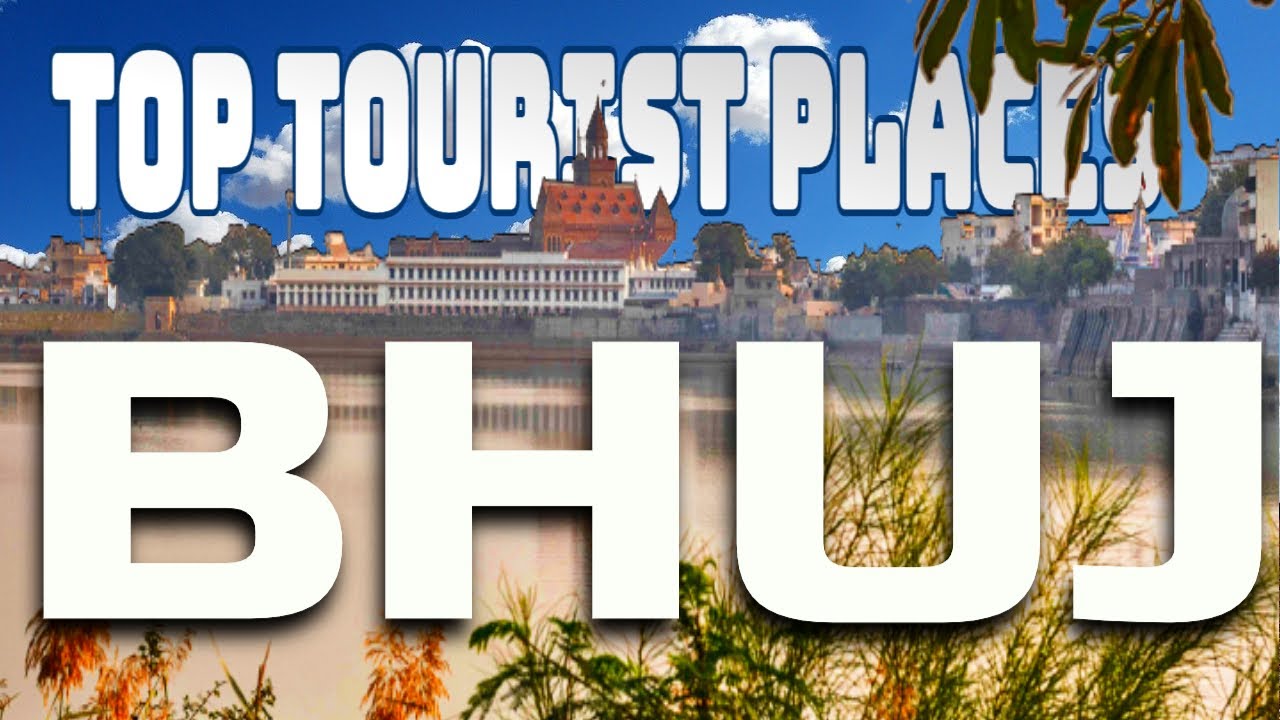 Bhuj Tourist Places | Top 10 Tourist Places To Visit In Bhuj (Kutch) In ...