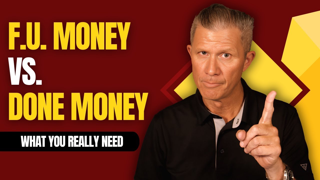 F.U. Money vs. Done Money - The Real Retirement Number You Need - YouTube