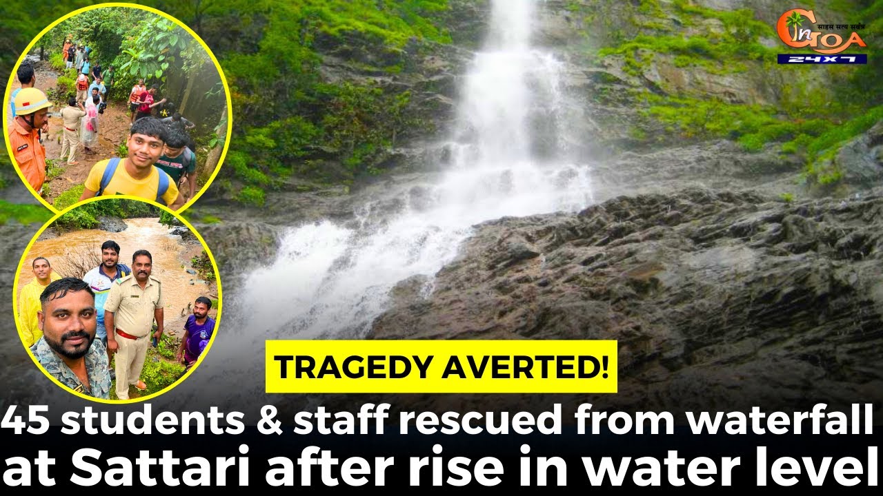 #Tragedy averted! 45 students & staff rescued from waterfall at Sattari ...