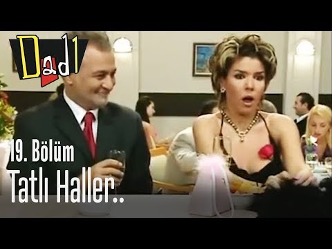 Tatlı haller.. - Dadı 19. Bölüm