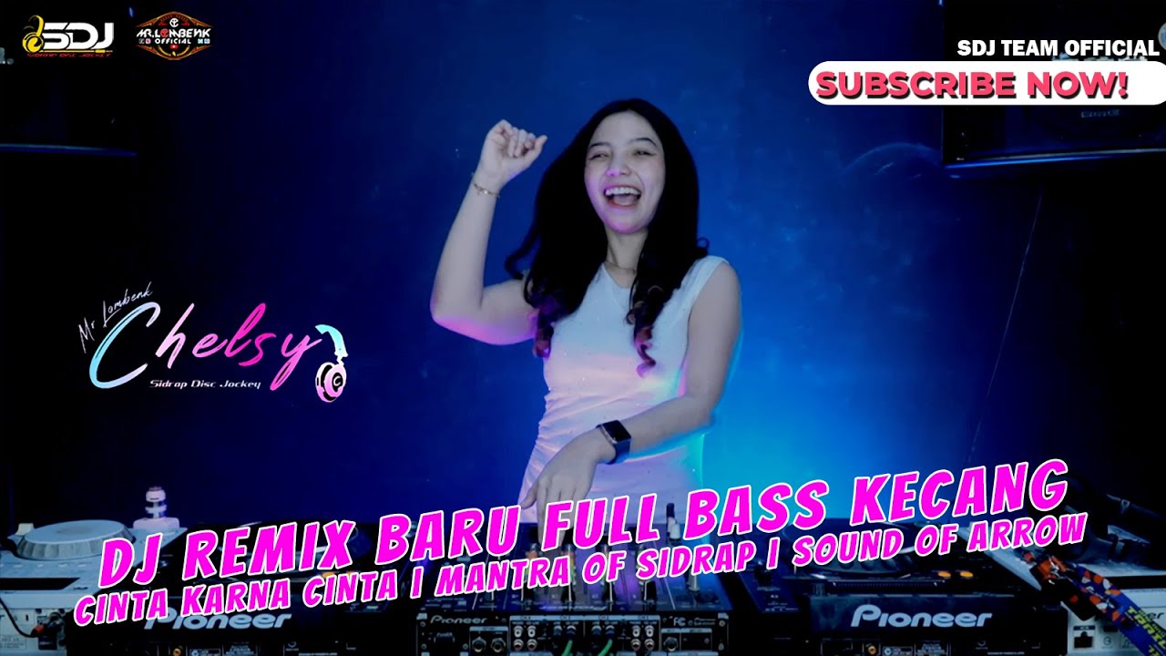 DJ PENDATANG BARU FULL BASS KECANG | CINTA KARNA CINTA | MANTRA OF SIDRAP | SOUND OF ARROW - YouTube