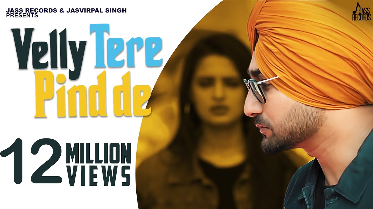 Velly Tere Pind De | (Full HD) | Ranjit Bawa | Happy Raikoti | Punjabi ...