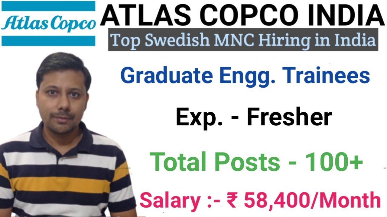 Graduate Engineer Trainee Vacancies in Atlas Copco India I Fresher Engg ...