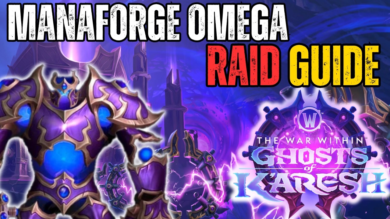 Manaforge Omega Full Raid Boss Guides | World of Warcraft The War ...
