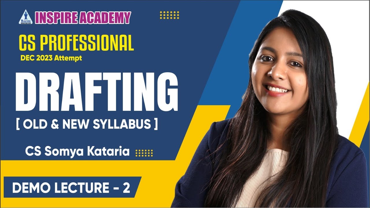Drafting Lecture 2 | Old and New syllabus I CS Professional Dec 23 and June 24 | By Somya ...