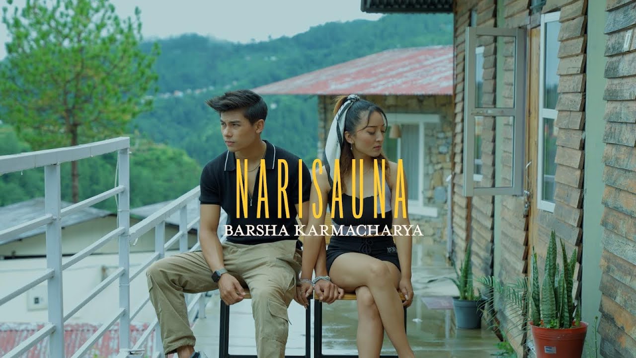 Narisauna - Barsha Karmacharya | Official Music Video | 2023 - YouTube