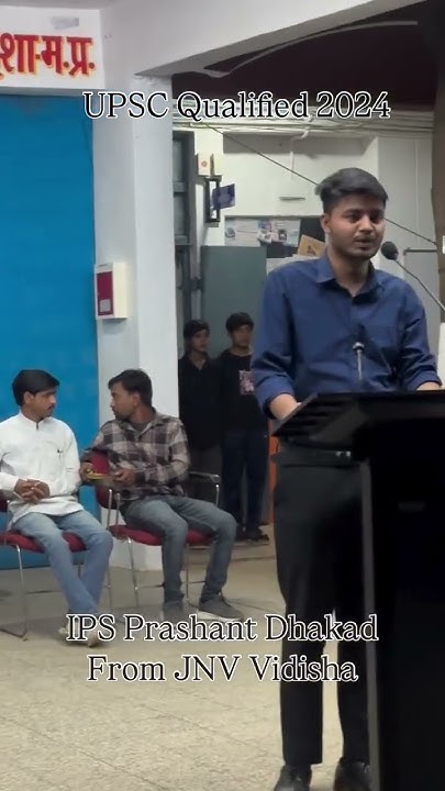 IPS Prashant Dhakad from #jnv Vidisha #navodaya 💫♥️ - YouTube
