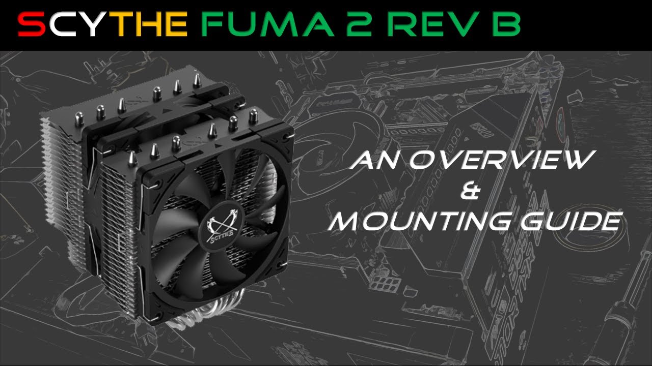 Scythe - Fuma 2 Rev B - YouTube