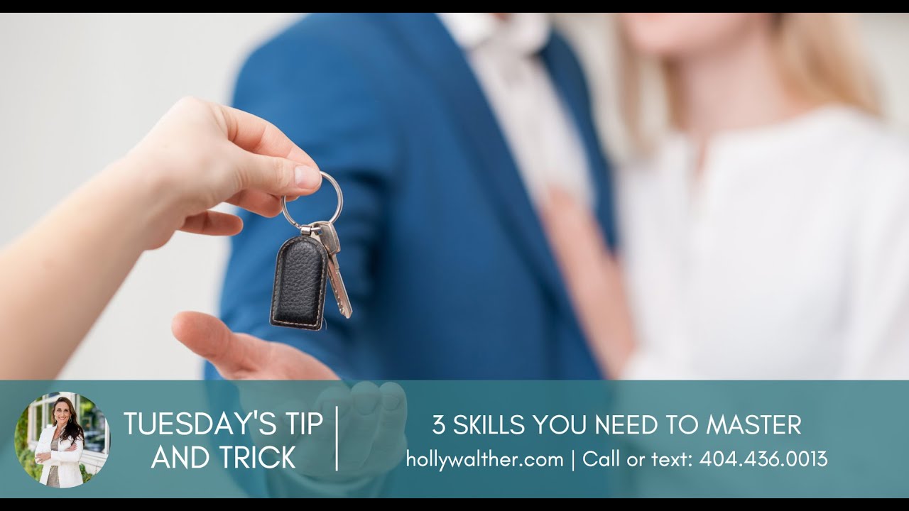 Tuesday Tip and Trick: 3 skills you need to master as real estate agent ...