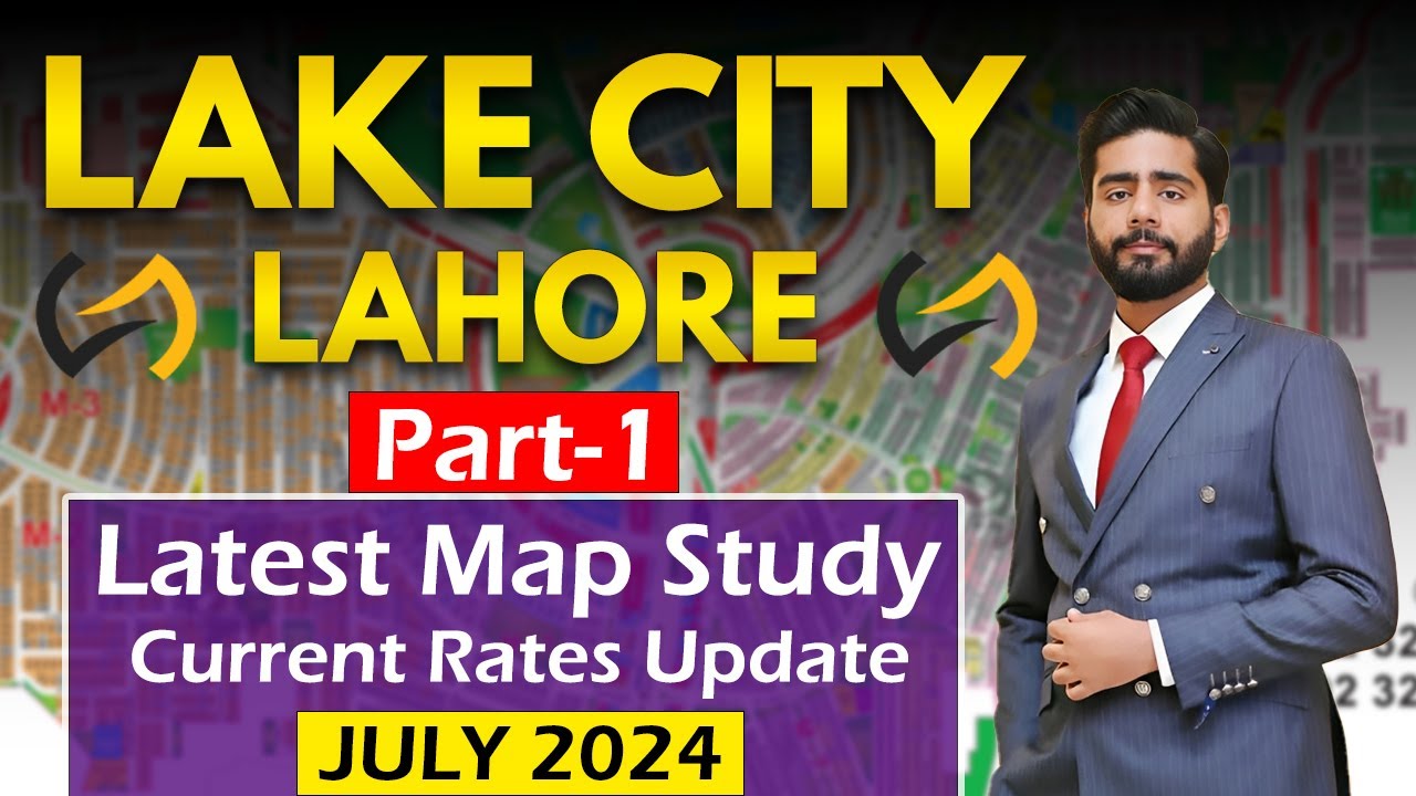 Lake City Lahore | Latest Map Study | Part 1| Current Prices Update ...