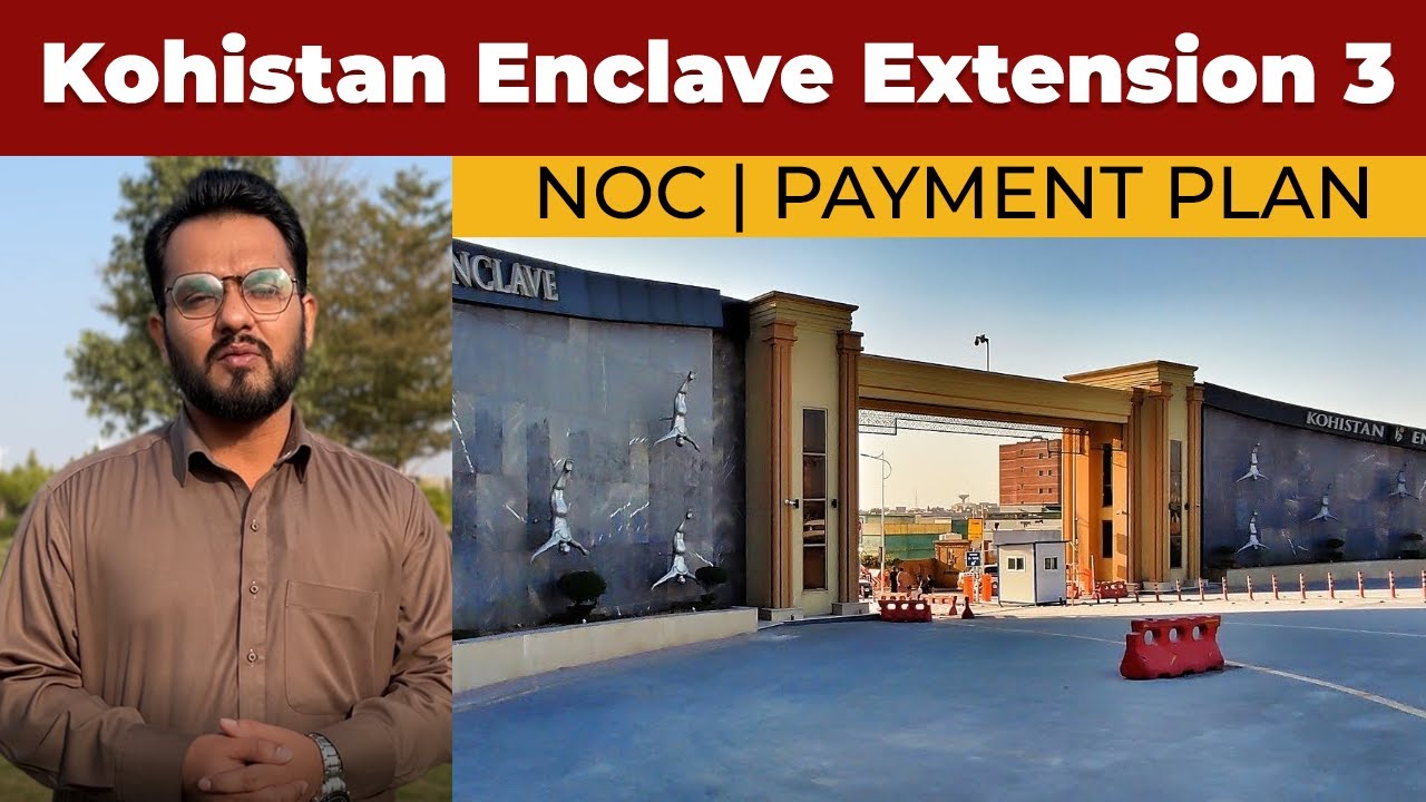 Kohistan Enclave Extension 3 | Complete Details | Payment Plan - YouTube