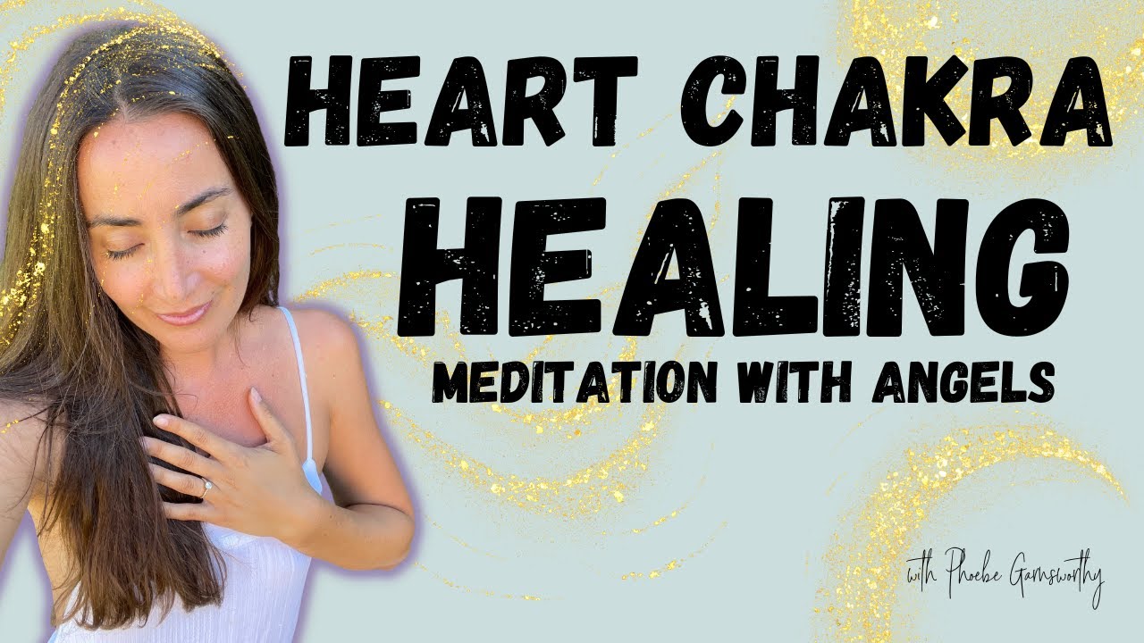 Heart Chakra Healing Meditation with Angels - YouTube