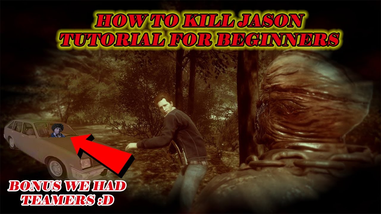 HOW TO KILL JASON FOR BEGINNERS | BONUS WE FACED TEAMERS | FRIDAY THE ...