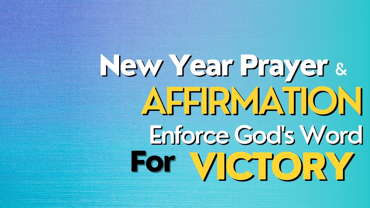 Positive Affirmation and Prayer For Victory this New Year - YouTube