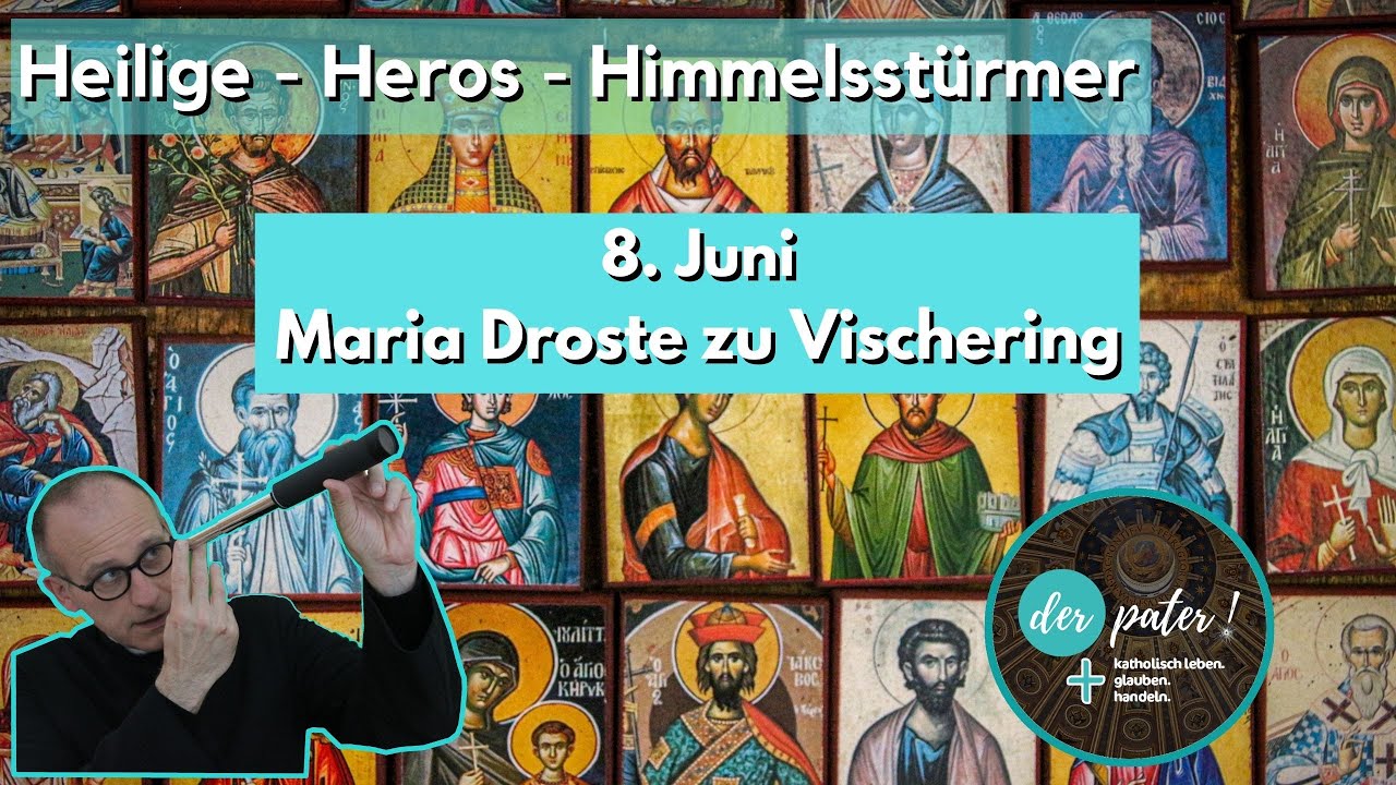 Die Selige Maria Droste zu Vischering. Gedenktag 8. Juni. - YouTube