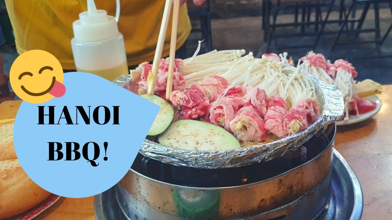 Trying Hanoi barbecue and more eating in Hanoi - YouTube