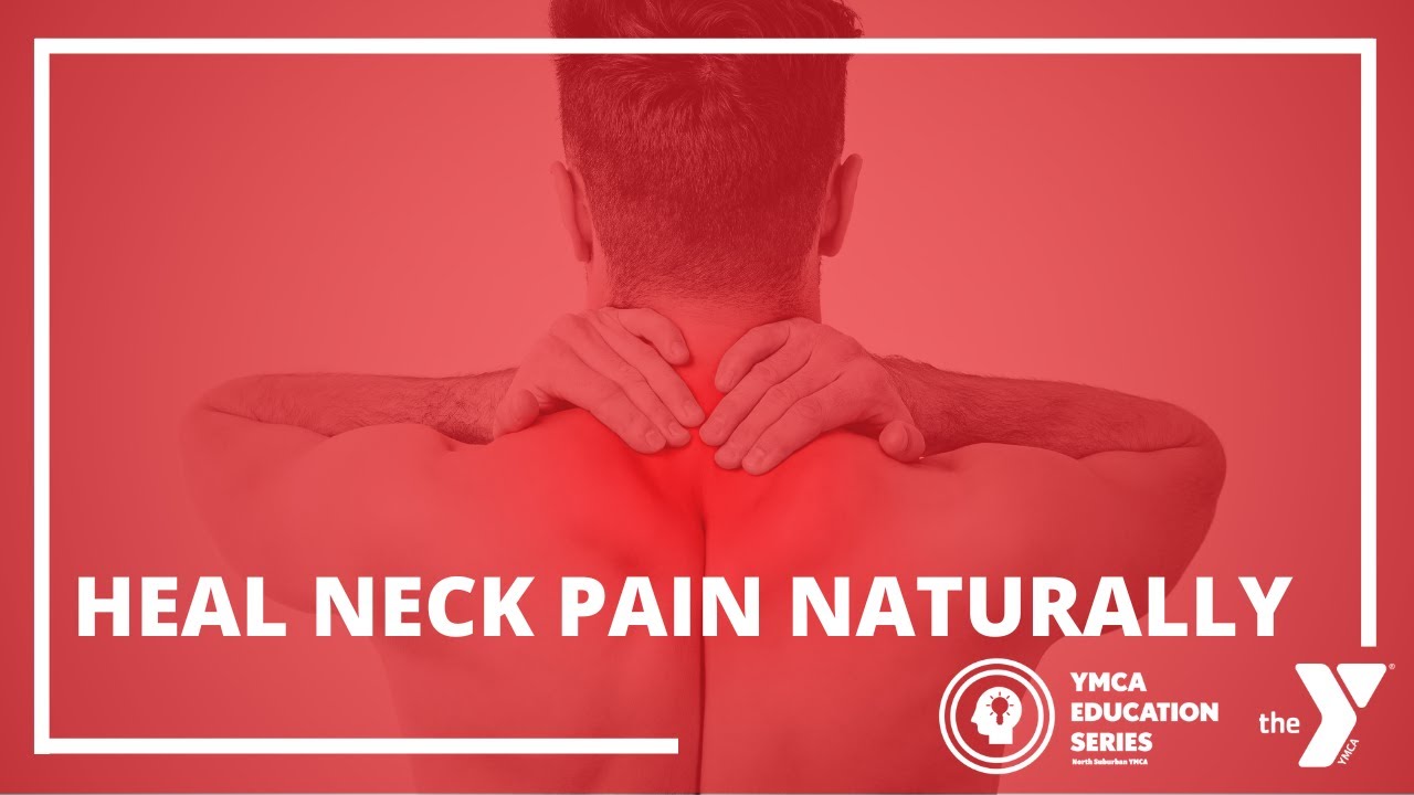 HEAL NECK PAIN NATURALLY - YouTube