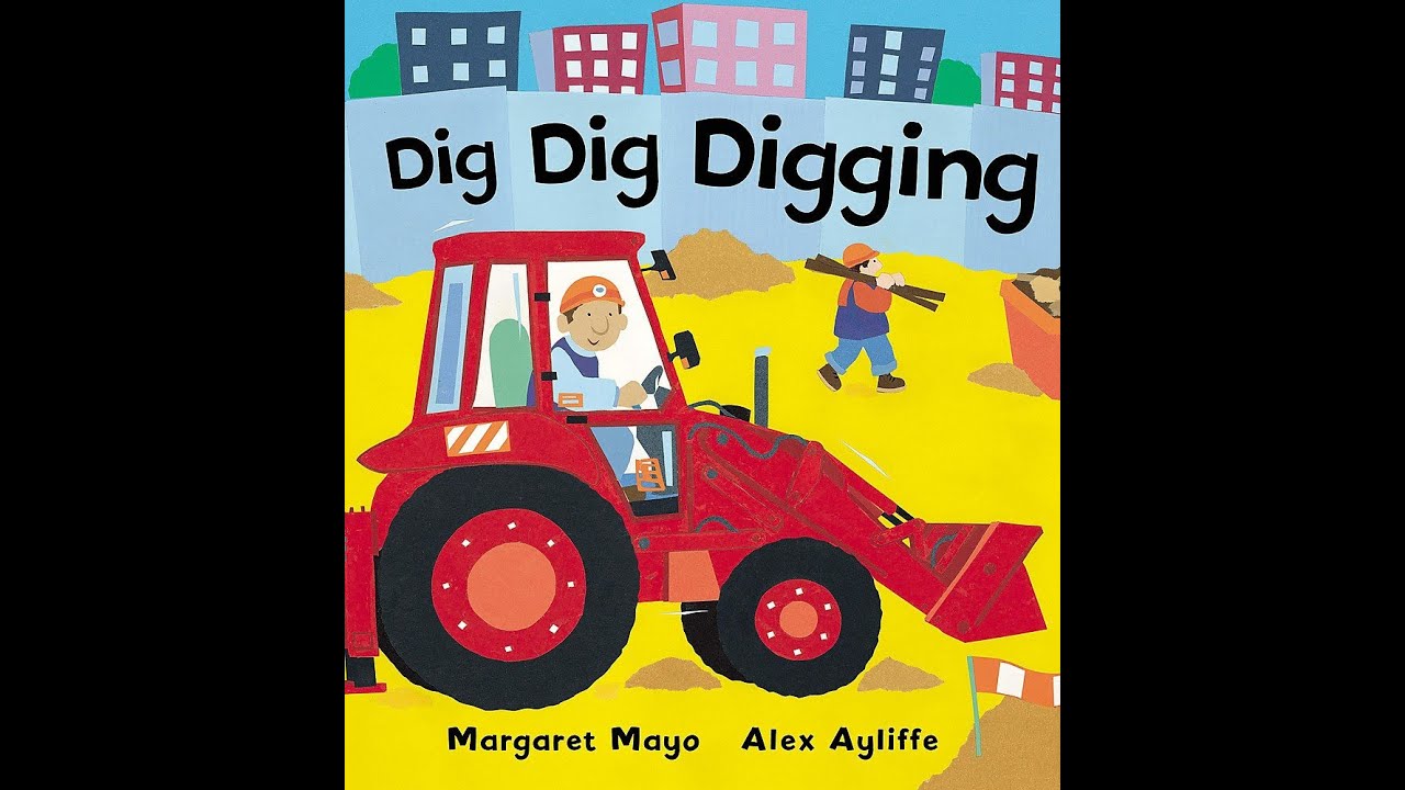 Dig dig digging - Margaret Mayo & Alex Ayliffe - YouTube