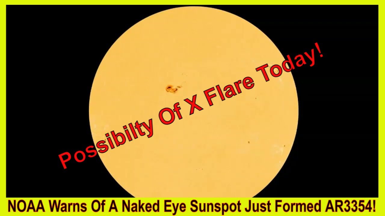NOAA - Warning Of "Naked Eye Sunspot AR3354 June 28th 2023! - YouTube
