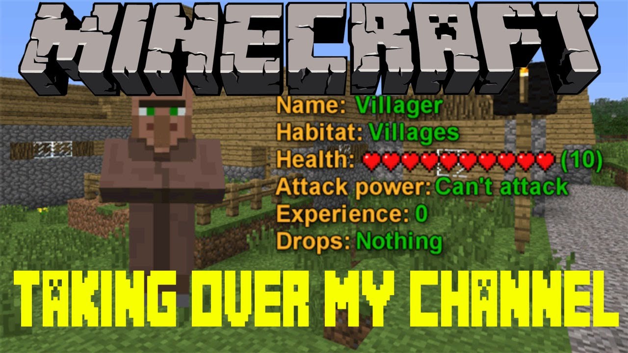 Villager Taking Over My Channel!?!?! - YouTube