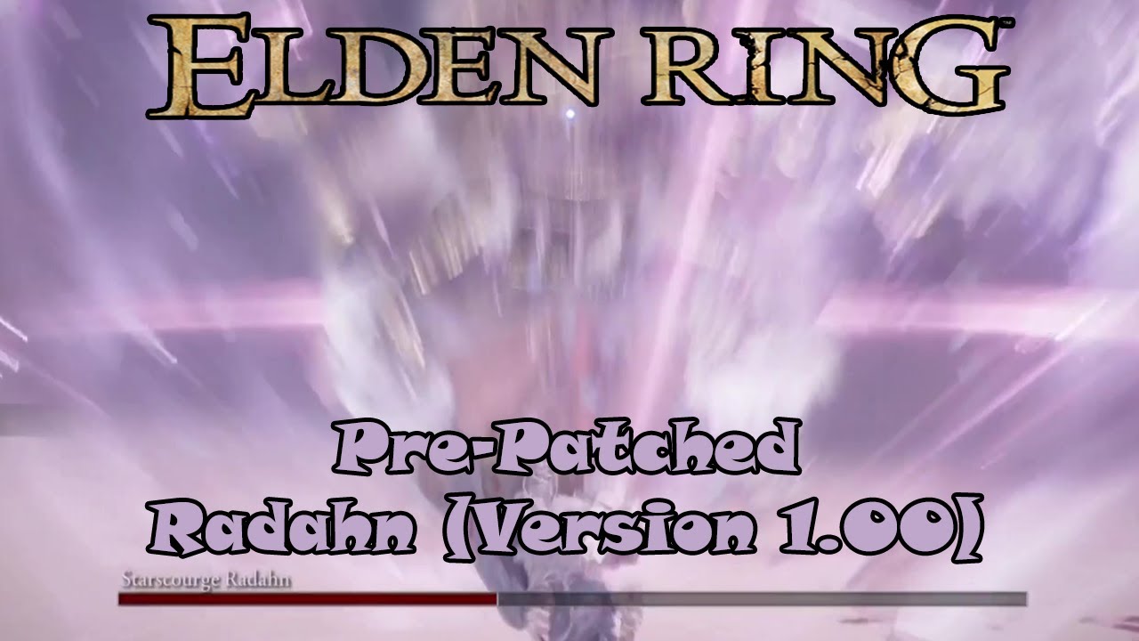 Fighting Pre-Patched Radahn - Elden Ring Version 1.00 - YouTube