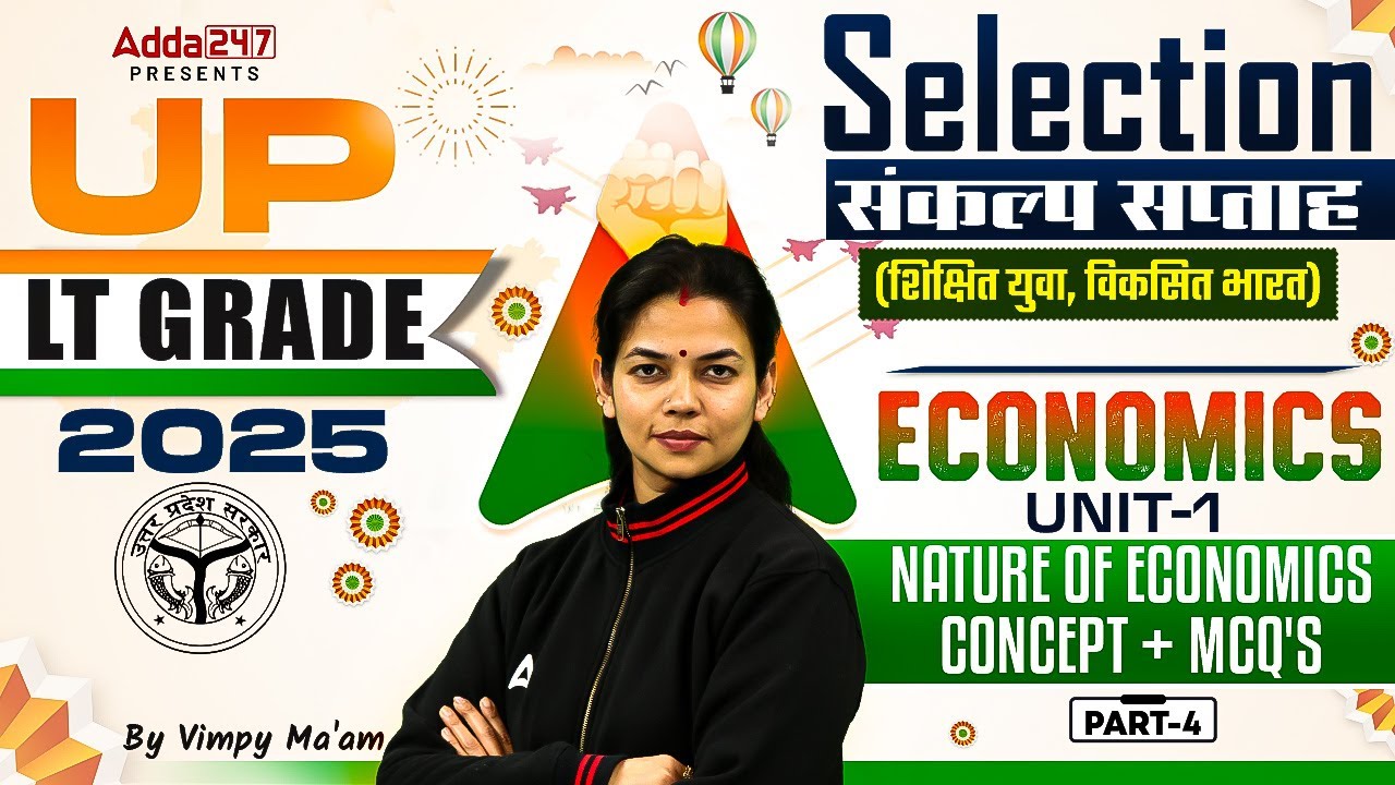 UP LT Grade 2025 | Social Science (Economics) Unit-1 Part-4 | Nature of ...